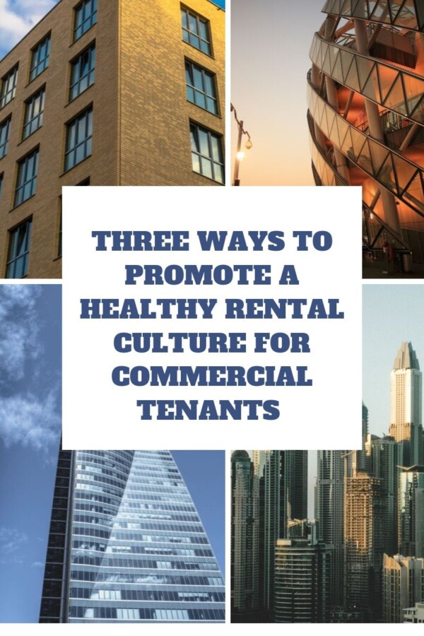 Three Ways To Promote a Healthy Rental Culture For Commercial Tenants ...